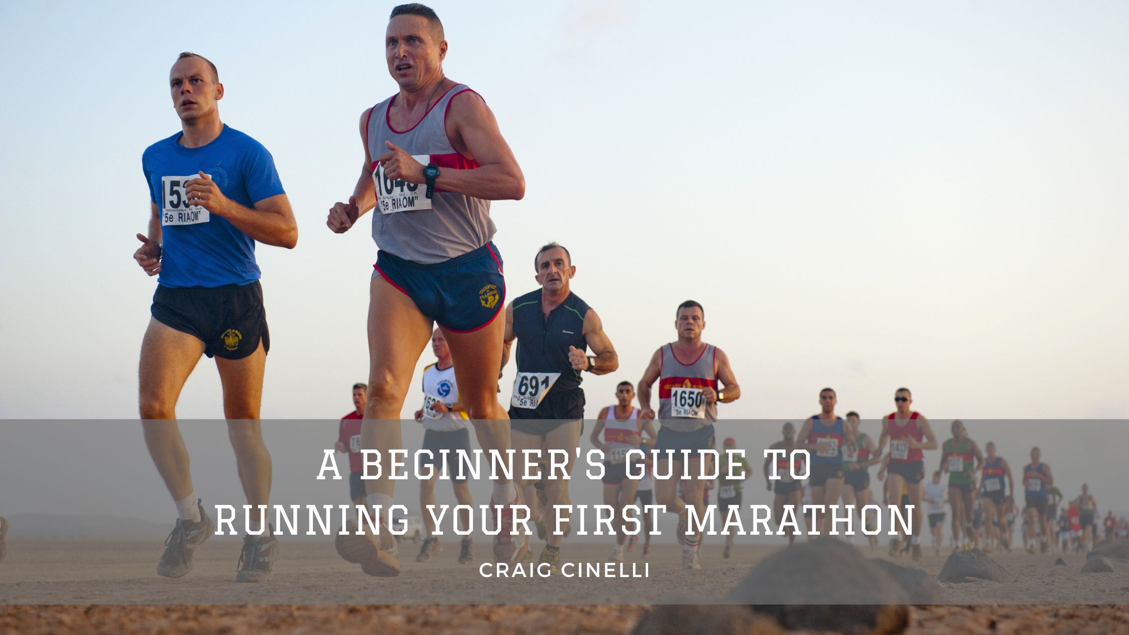 A Beginner’s Guide to Running Your First Marathon | Craig Cinelli